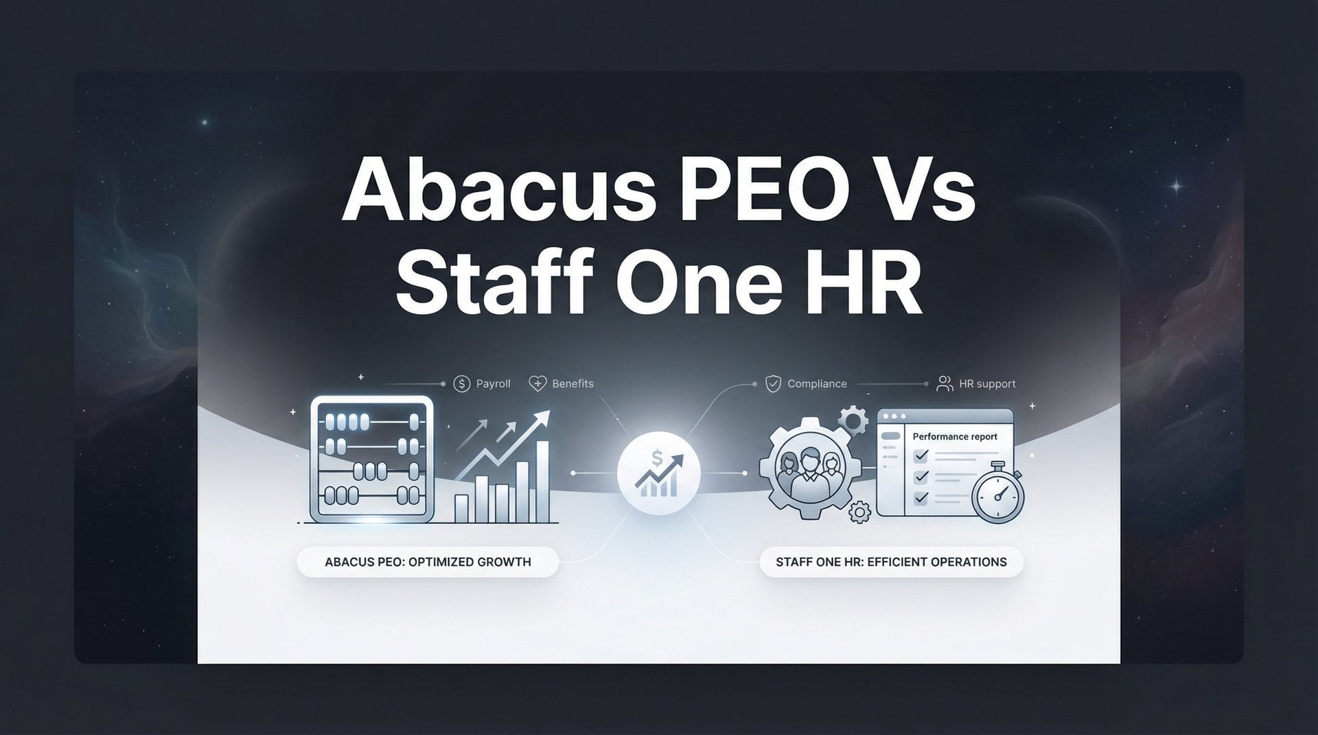 Abacus PEO Vs Staff One HR: 6 Key Decision Factors